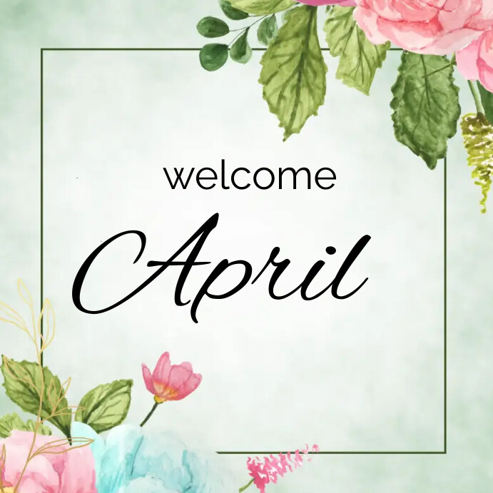 Welcome April template online getting card | PosterMyWall