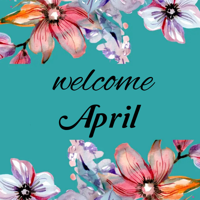 Welcome April template online getting card | PosterMyWall