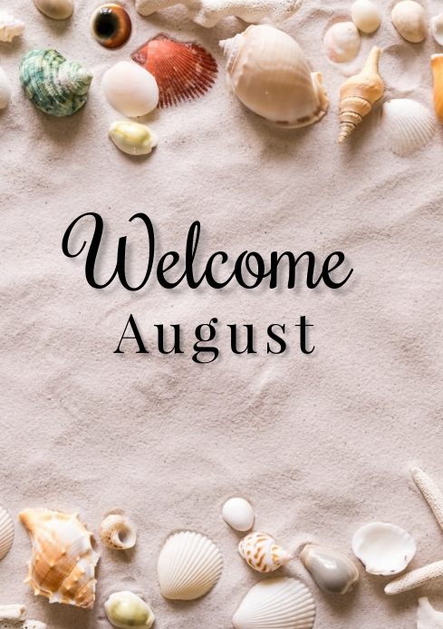 Welcome August Template | PosterMyWall