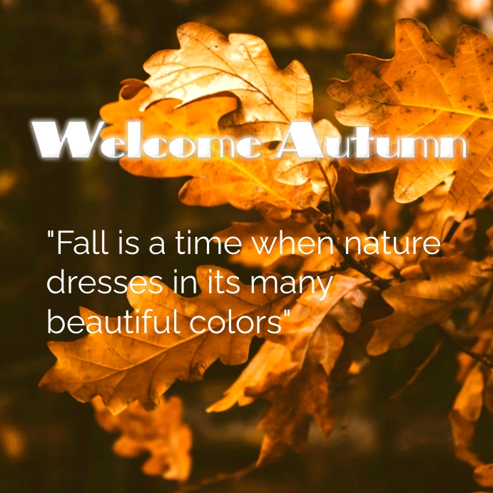 Copy of Welcome autumn quote | PosterMyWall