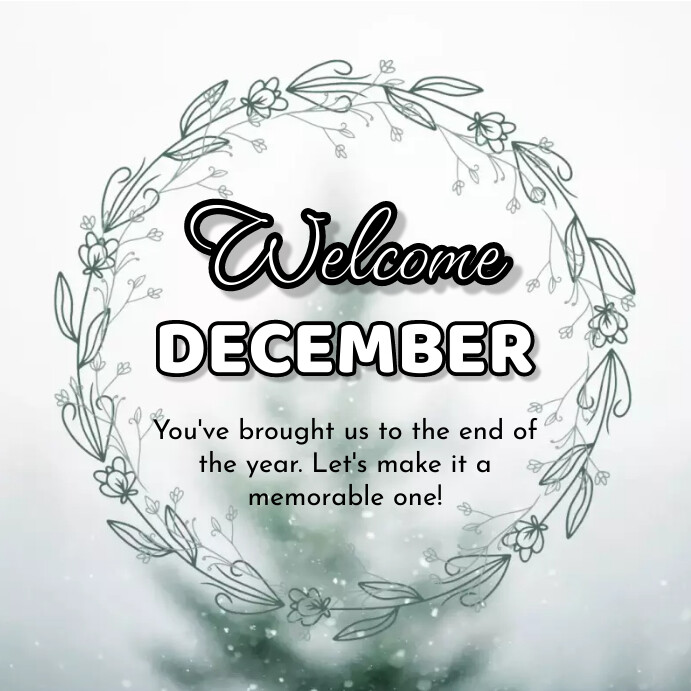 Welcome December Template | PosterMyWall