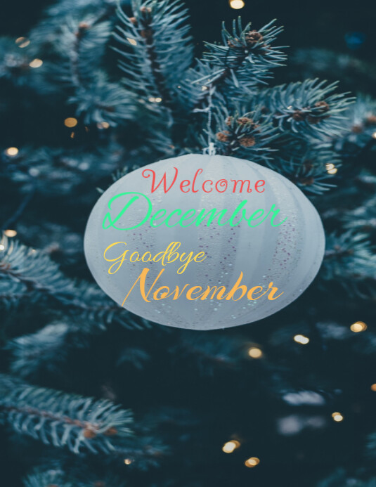 Plantilla de Welcome December goodbye November | PosterMyWall
