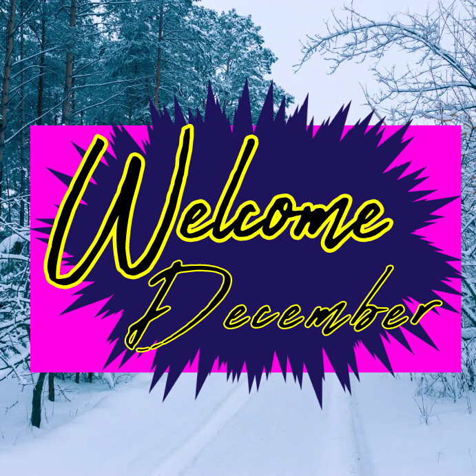 welcome december social media poster Templat | PosterMyWall