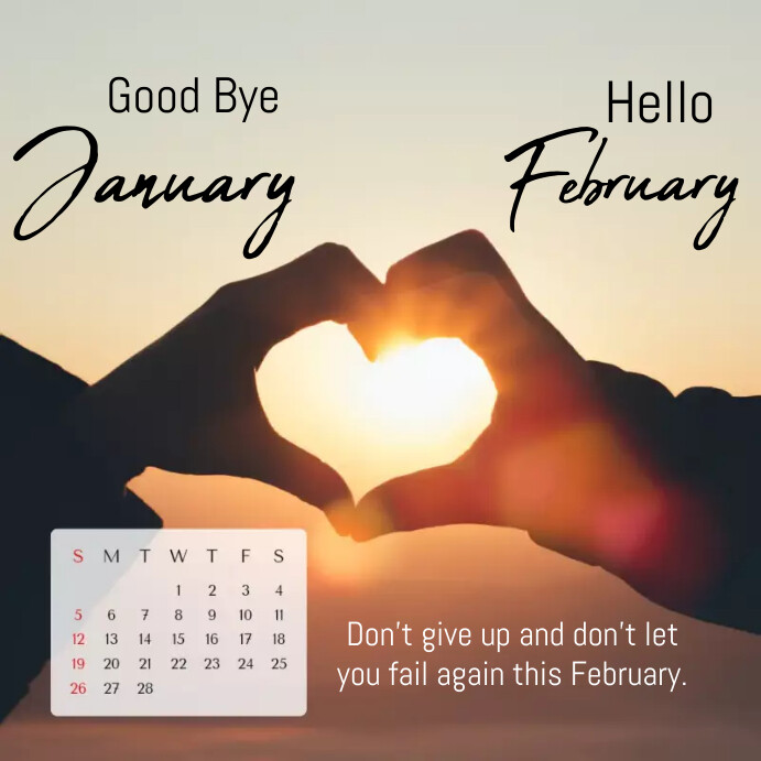 Plantilla de Welcome February bye January template | PosterMyWall