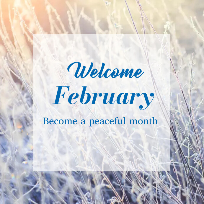 Welcome February Template | PosterMyWall