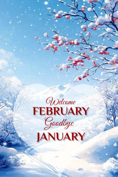 Welcome February Goodbye January Poster 2025 Template | PosterMyWall