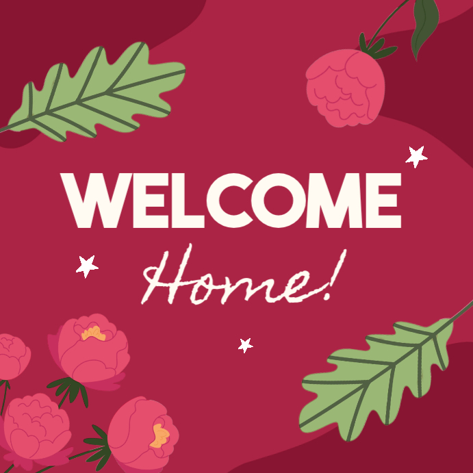 Welcome Home GreetingSquare Image Template | PosterMyWall
