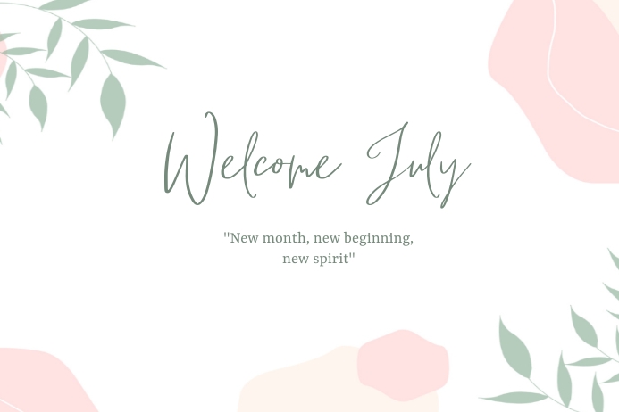 Modèle Welcome July | PosterMyWall