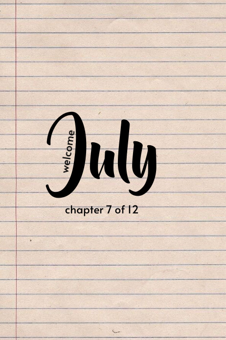 welcome july Template | PosterMyWall