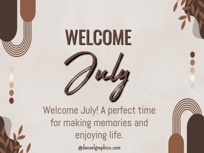 Welcome July Template | PosterMyWall