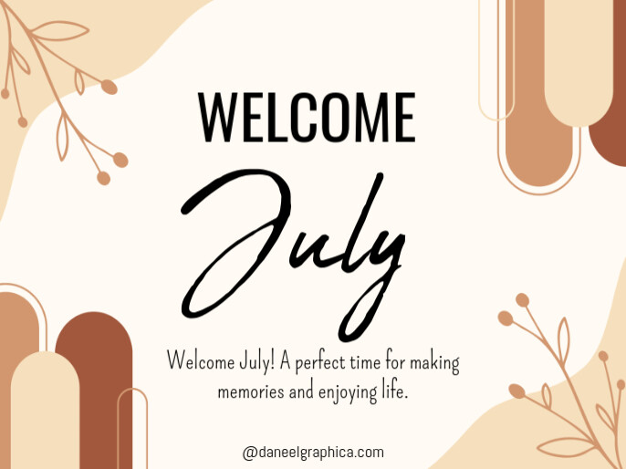 Welcome July Template | PosterMyWall