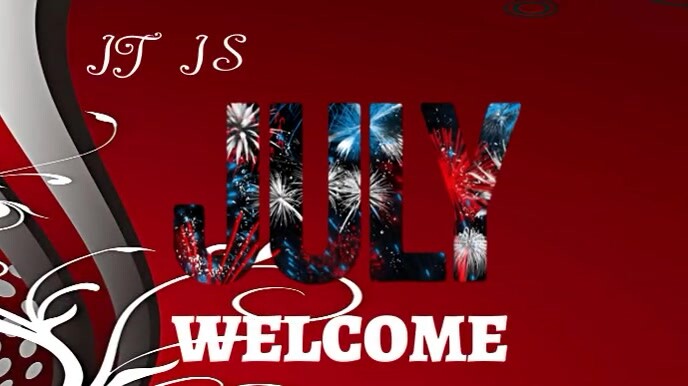Welcome July Template | PosterMyWall