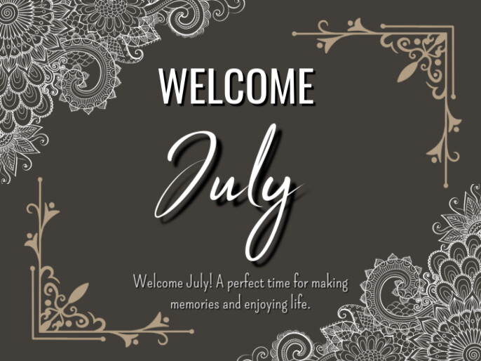 Welcome July Template | PosterMyWall