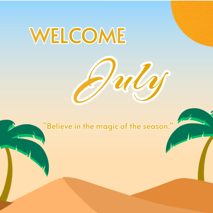 Plantilla de Welcome July Instagram Post 2024 | PosterMyWall