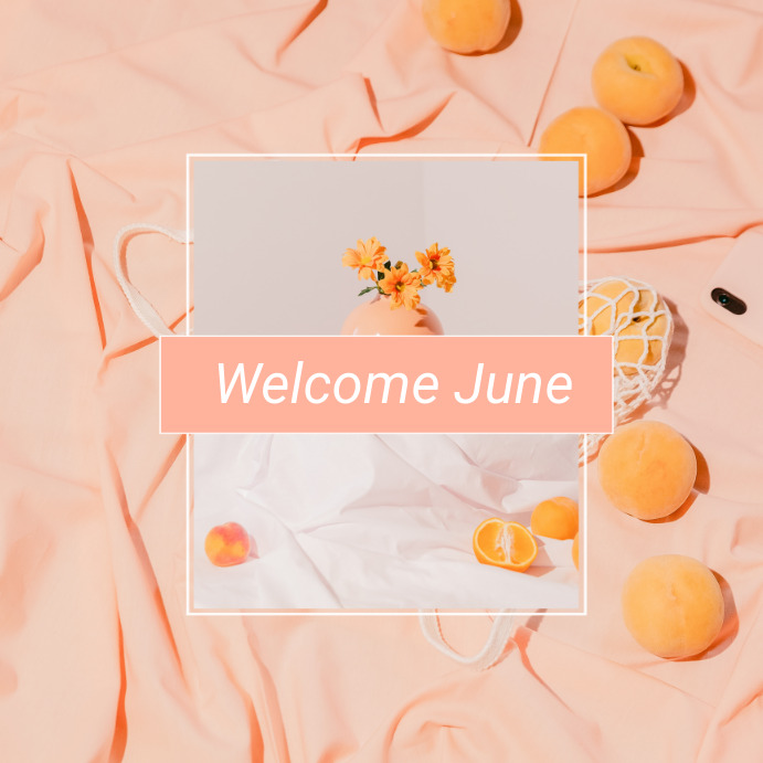 Welcome June Template | PosterMyWall