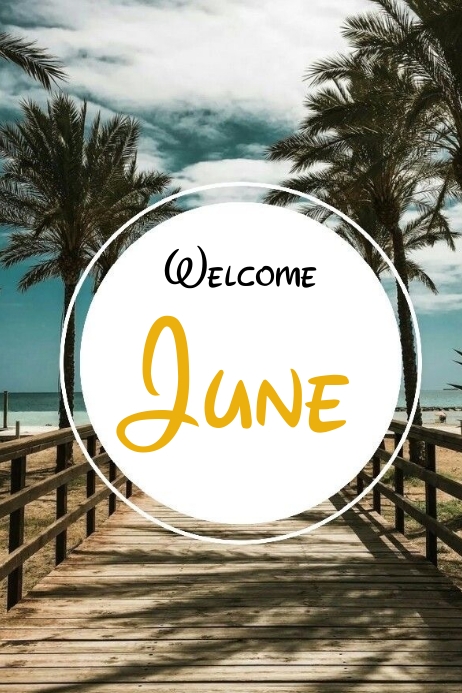 Plantilla de Welcome june | PosterMyWall