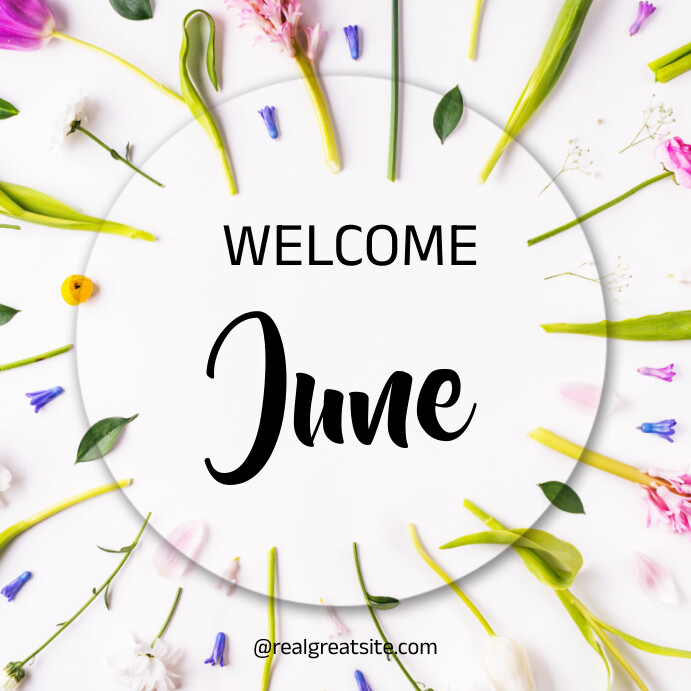 Welcome June Online Greeting Cards 2024 Template | PosterMyWall