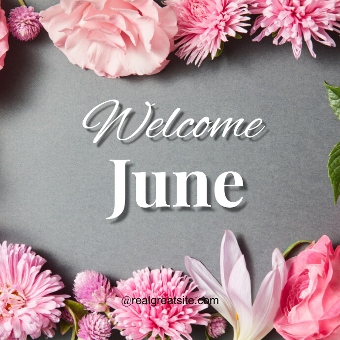 Welcome June Online Greeting Cards 2024 Template | PosterMyWall