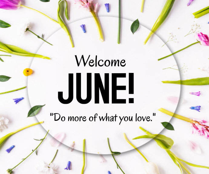 Copy of Welcome June Template 2024 | PosterMyWall