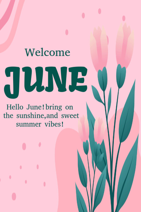 Welcome June template 2025 | PosterMyWall