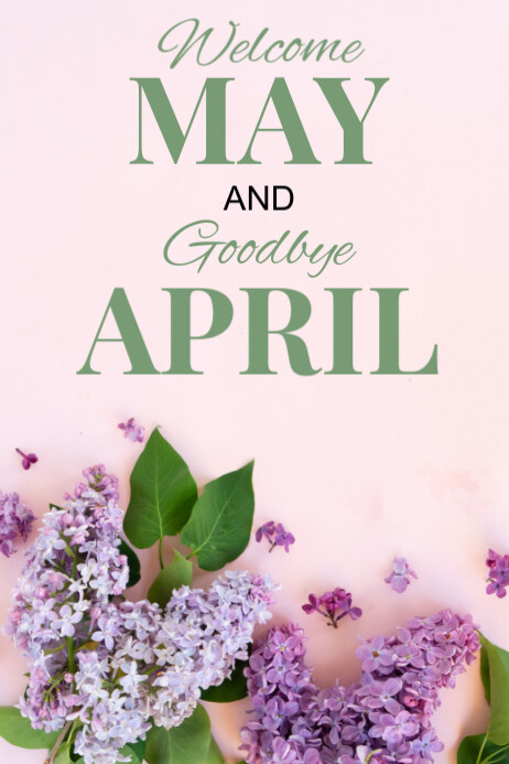 Welcome may and goodbye april poster 2025 Template | PosterMyWall