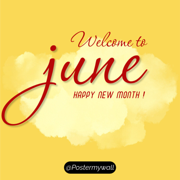 Copy of Welcome month of june Greeting Design Template | PosterMyWall