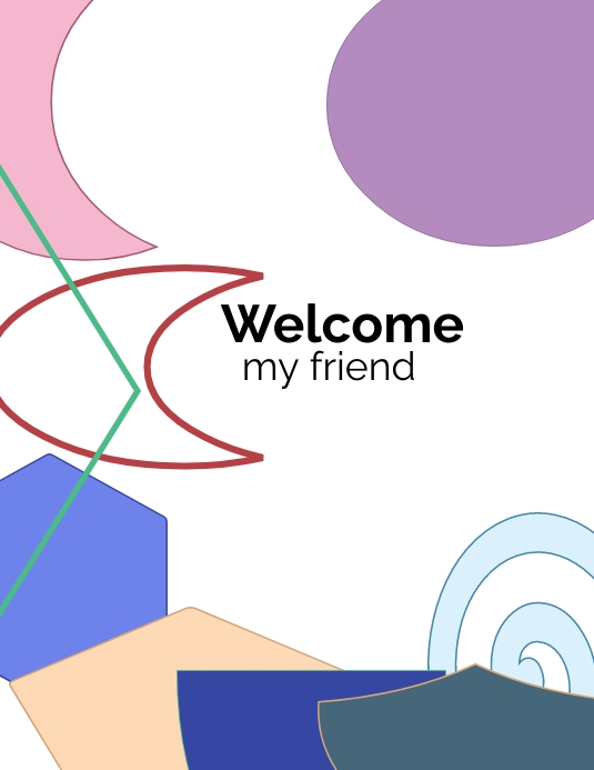 Welcome my friend Template | PosterMyWall