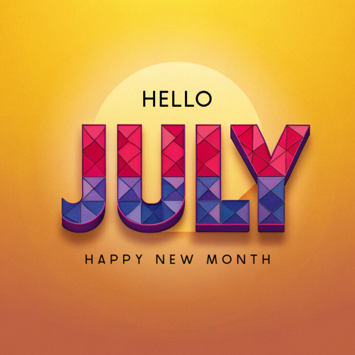 Welcome New Month Of July Instagram Post Template | PosterMyWall