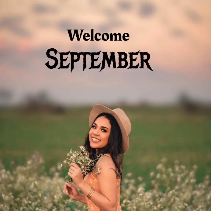Copy of Welcome September | PosterMyWall