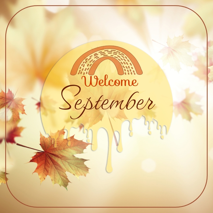 Welcome September Template | PosterMyWall