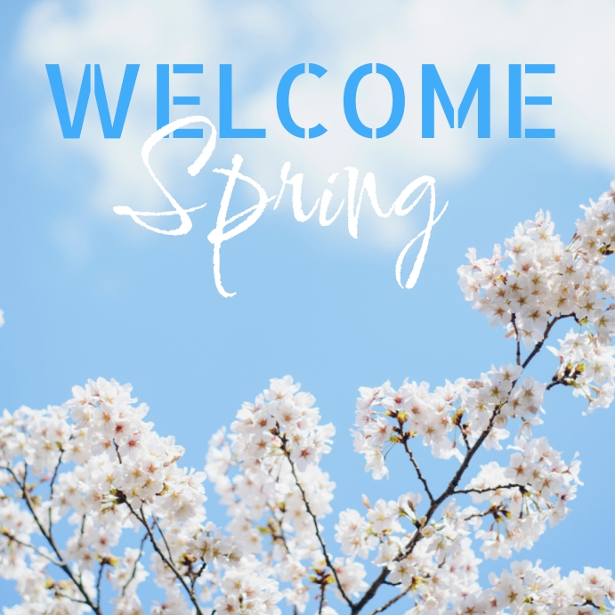 Welcome Spring Template | PosterMyWall