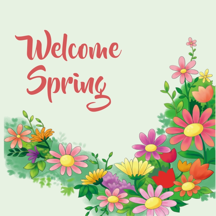 Welcome Spring Template | PosterMyWall
