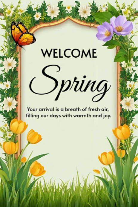 Copy of Welcome Spring Template 2025 | PosterMyWall