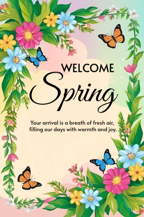 Welcome Spring Template 2025 | PosterMyWall