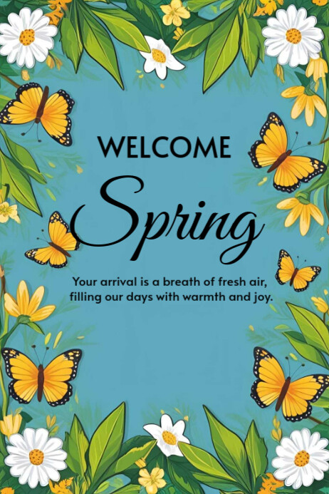 Welcome Spring Template 2025 | PosterMyWall