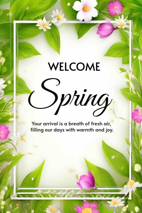 Welcome Spring Template 2025 | PosterMyWall