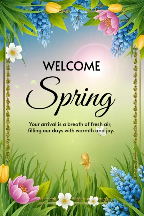 Copy of Welcome Spring Template 2025 | PosterMyWall