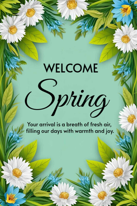 Welcome Spring Template 2025 | PosterMyWall