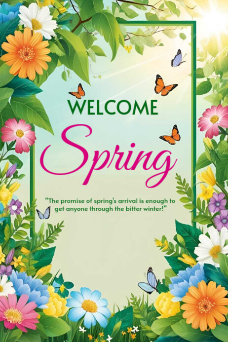 Copy of Welcome Spring Template 2025 | PosterMyWall
