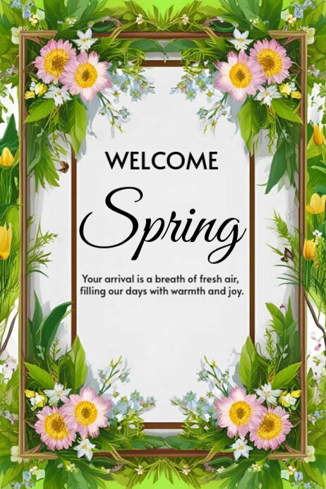 Copy of Welcome Spring Template 2025 | PosterMyWall