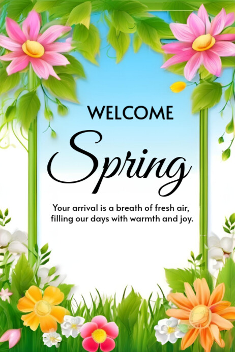 Welcome Spring Template 2025 | PosterMyWall