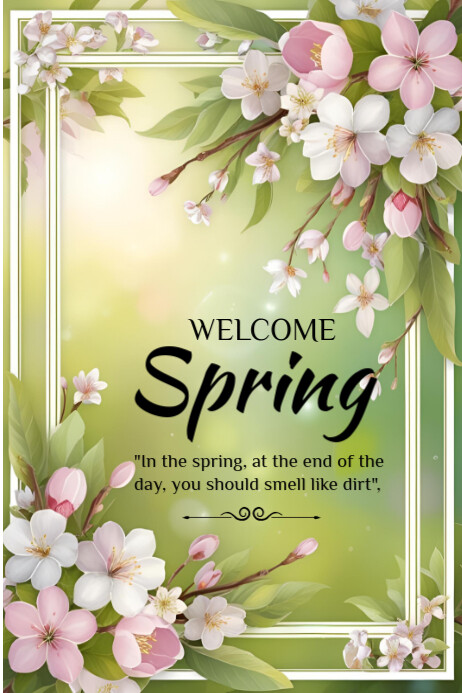 Welcome Spring template 2025 | PosterMyWall