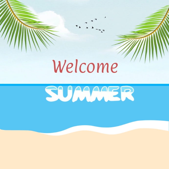 Welcome summer 🌞 Template | PosterMyWall