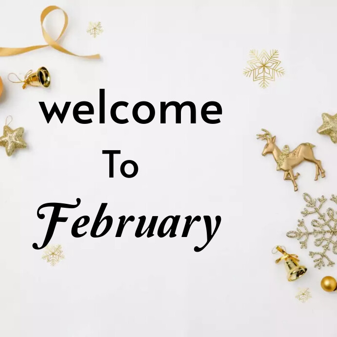 Welcome to February template online greeting | PosterMyWall