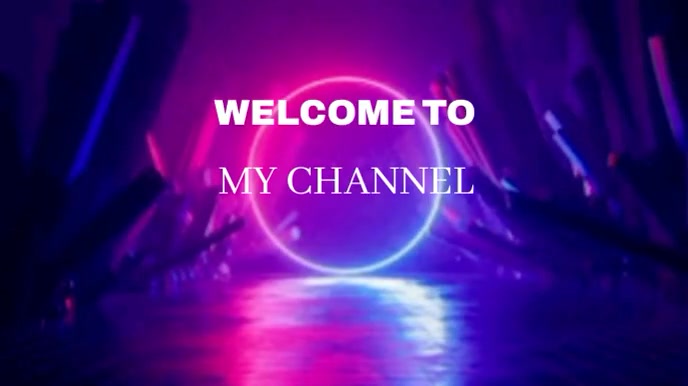 WELCOME To MY CHANNEL Template | PosterMyWall