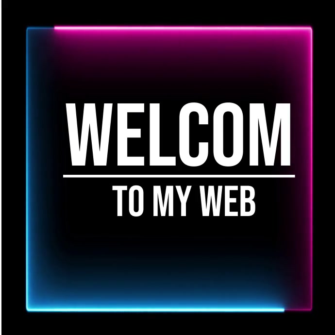 Copy of WELCOME TO MY WEB TEMPLATE | PosterMyWall