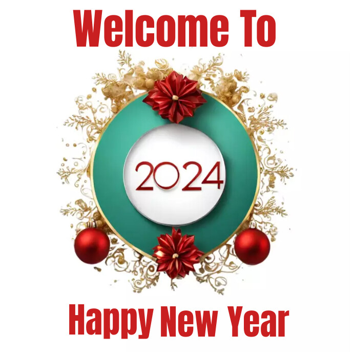 Welcome To Year 2024: Happy New Year Template | PosterMyWall
