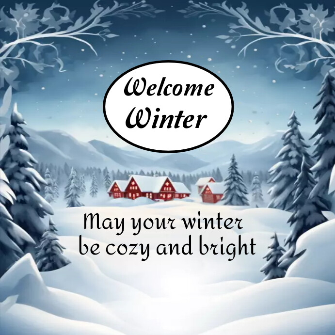 Copy of Welcome winter | PosterMyWall