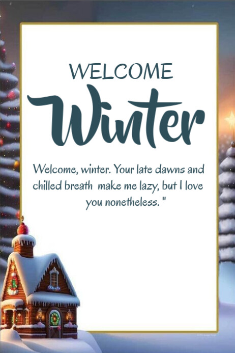 Welcome Winter Template 2024 | PosterMyWall