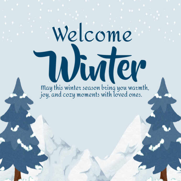 Welcome Winter Template Instagram Post | PosterMyWall